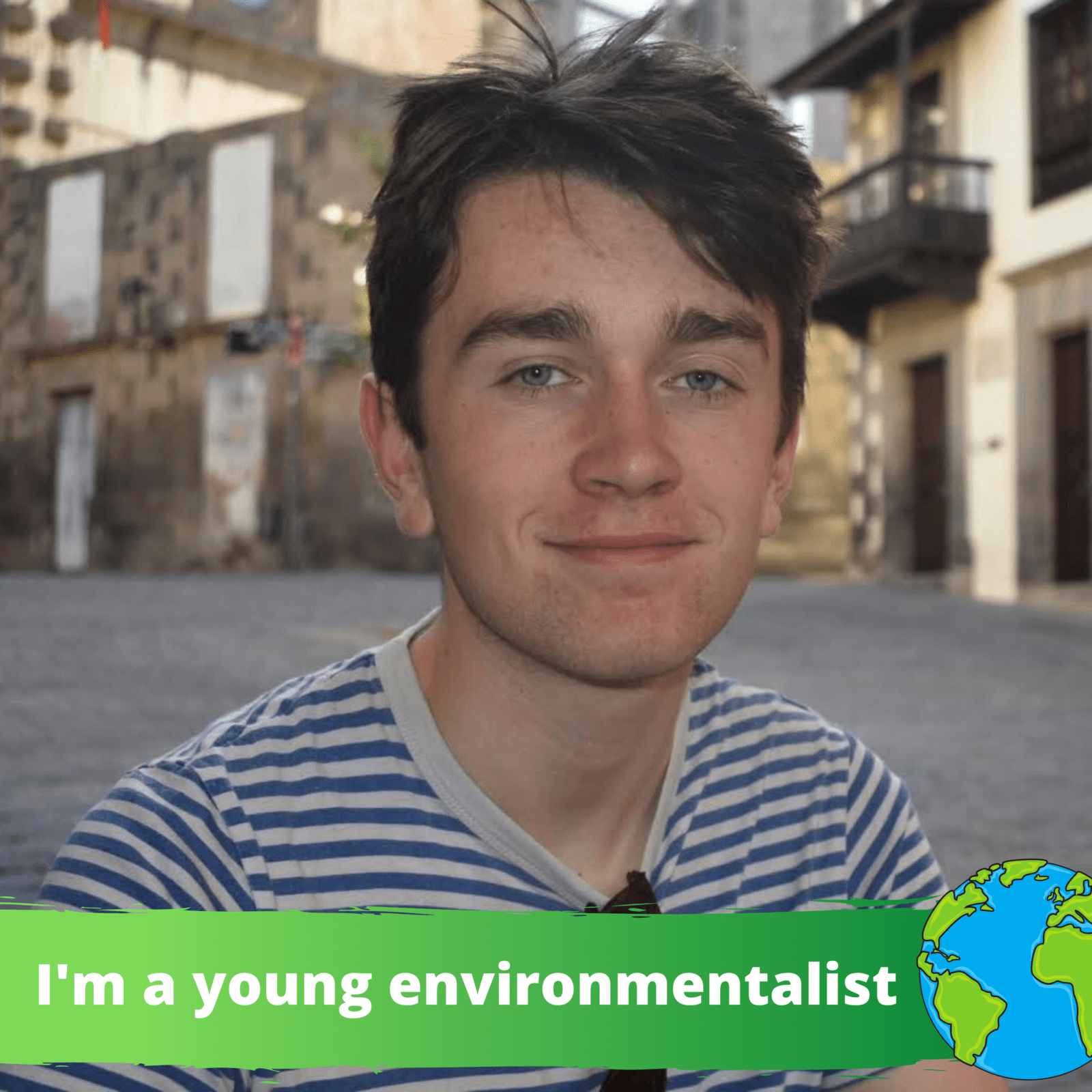 "Being a young environmentalist provides you with the tools and ...